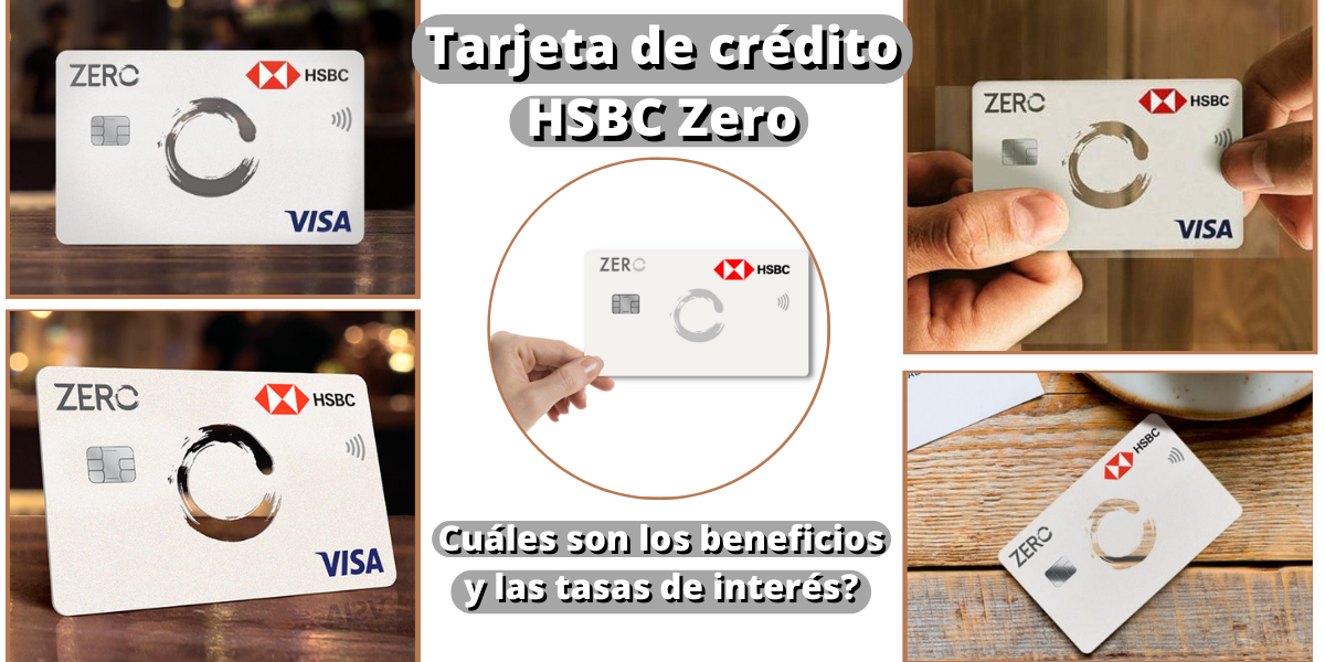 Tarjeta de crédito HSBC Zero - ¿Cuáles son los beneficios y las tasas ...
