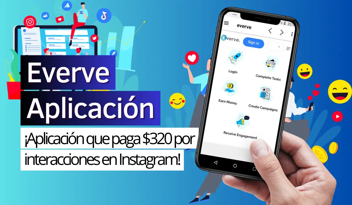 Everve: ¡Aplicación que paga $320 por interacciones en Instagram ...